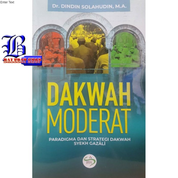 Jual Buku Dakwah Moderat paradigma dan strategi dakwah syekh gazali ...