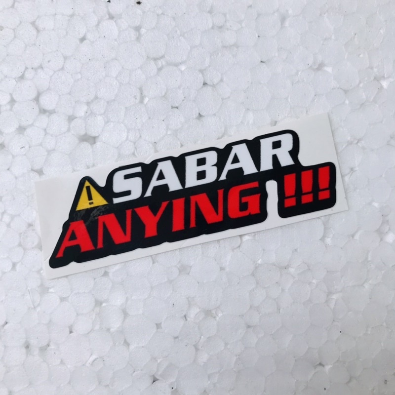 Jual Sticker Sabar Anying Orajet Cutting Laminasi Glossy | Shopee Indonesia