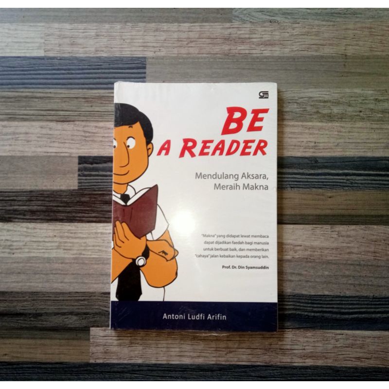 Jual BE A READER Mendulang Aksara, Meraih Makna | Shopee Indonesia