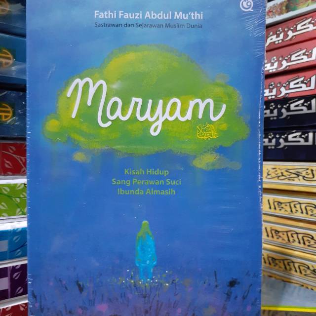 Jual BUKU MARYAM KISAH HIDUP SANG PERAWAN SUCI IBUNDA AL MASIH FATHI ...