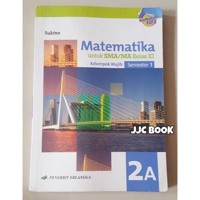 Jual MATEMATIKA UNTUK SMA/MA KELAS XI (Kelompok Wajib) Semester 1 (2A) | Shopee Indonesia
