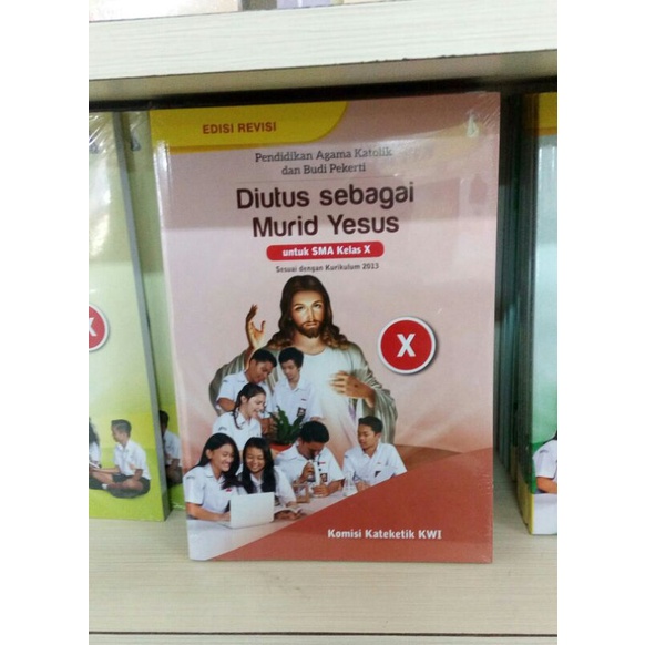 Jual Edisi Revisi Buku Siswa - Diutus sebagai Murid Yesus - untuk SMA ...