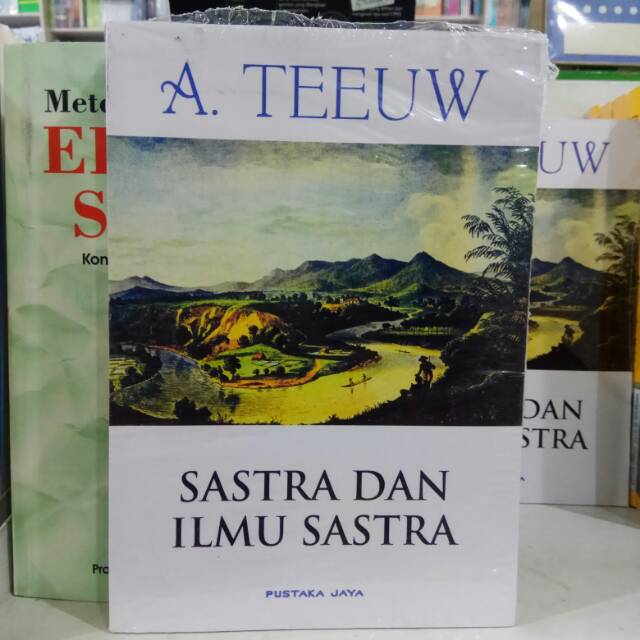 Jual Sastra dan Ilmu Satra - A Teeuw | Shopee Indonesia