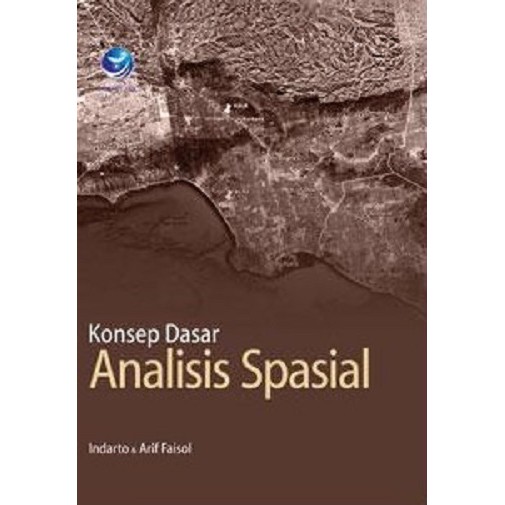 Jual Buku Konsep Dasar Analisis Spasial Indarto Andi Offset | Shopee Indonesia