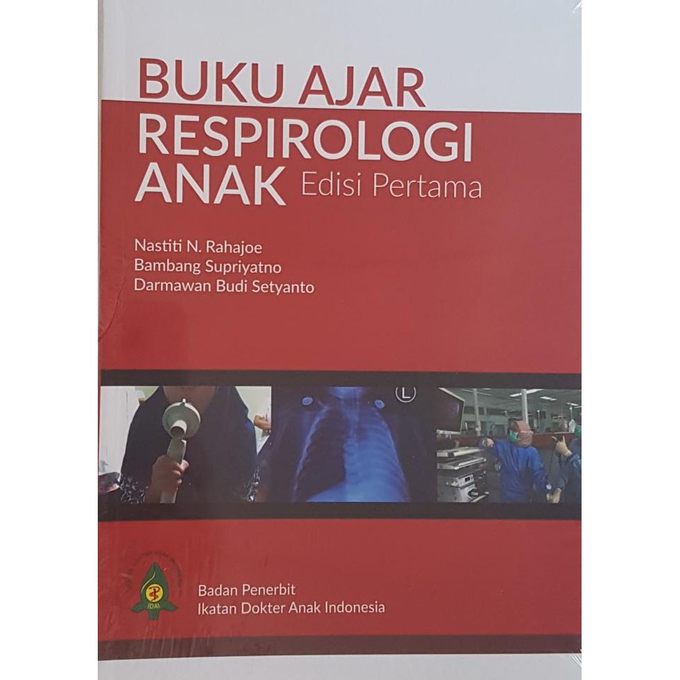 Jual KN007 ORIGINAL BUKU AJAR RESPIROLOGI ANAK EDISI 1 IDAI - NASTITI | Shopee Indonesia
