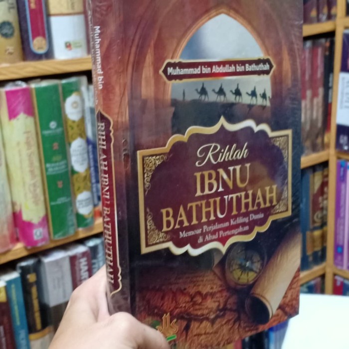 Jual BUKU RIHLAH IBNU BATHUTHAH ( Muhammad bin abdullah bin bathuthah ...