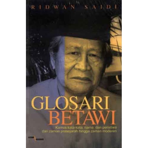 Jual Glosari Betawi Kamus Kata Kata Nama dan Peristiwa dari Zaman ...