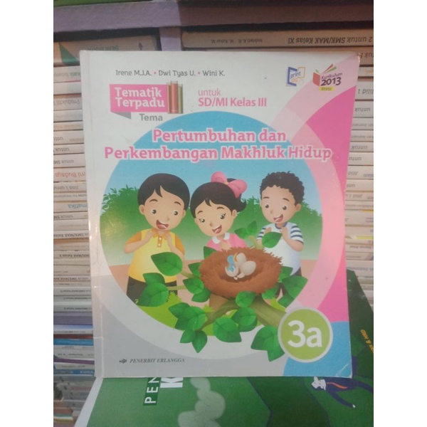 Jual buku tematik terpadu dengan tema pertumbuhan dan perkembangan makhluk hidup untuk SD kelas ...