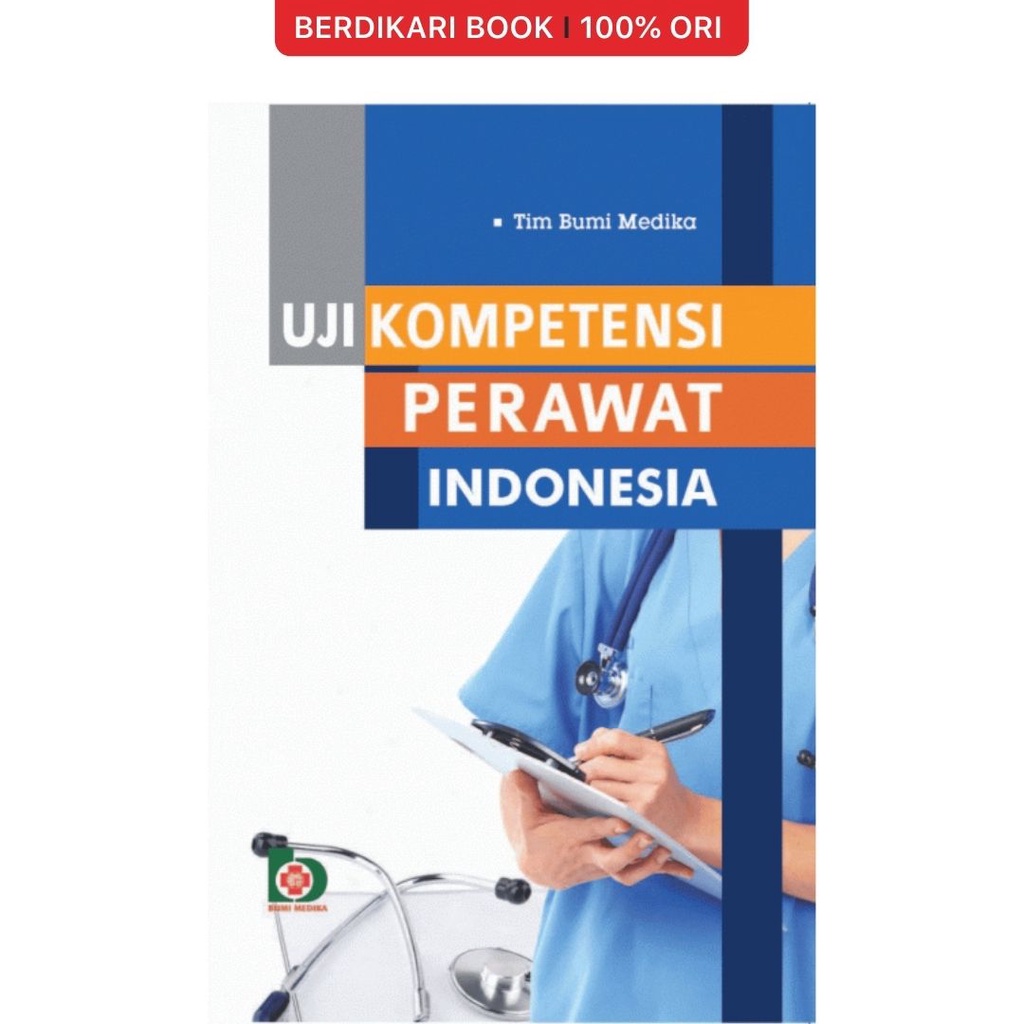 Jual Berdikari - Uji Kompetensi Perawat Indonesia - Bumi Aksara | Shopee Indonesia
