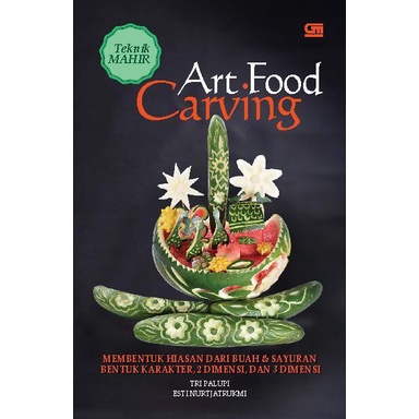 Jual Teknik Mengukir buah sayur Garnish Art Food Carving Tingkat Dasar ...