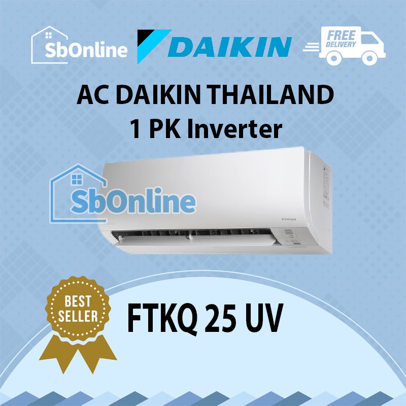 Jual AC DAIKIN Thailand 1 PK Inverter - FTKQ 25 UV | Shopee Indonesia