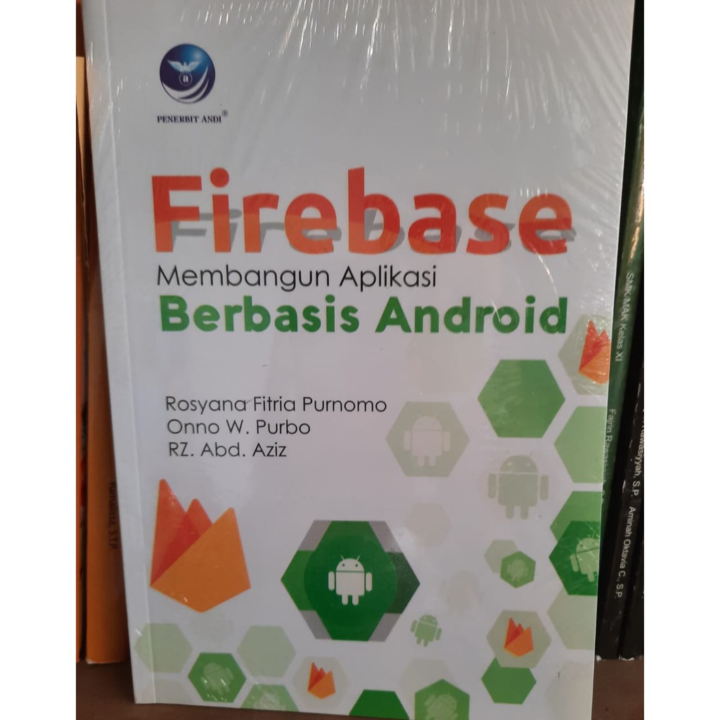 Jual Buku Firebase Membangun Aplikasi Berbasis Android Onno W Purbo ...