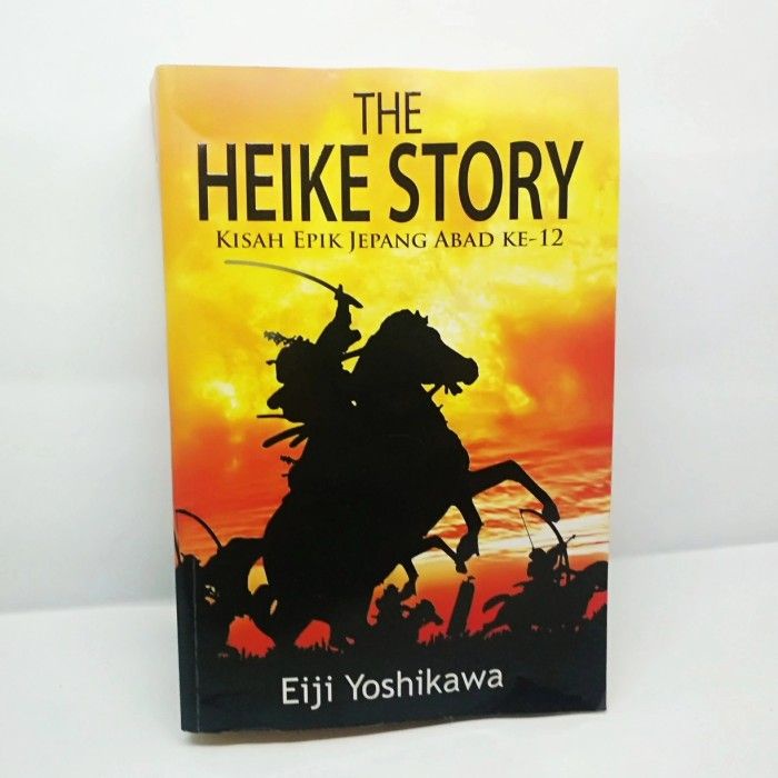 Jual Buku The Heike Story Kisah Epik Jepang Abad Ke 12 Eiji Yoshikawa | Shopee Indonesia