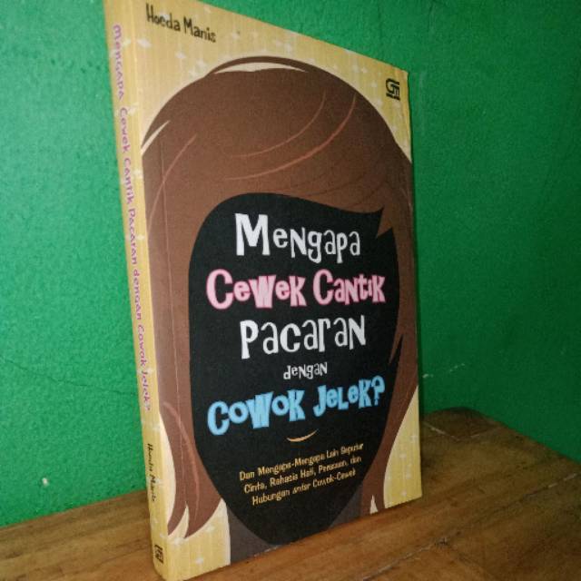 Jual Mengapa cewek cantik pacaran dengan cowok jelek? By Hoeda Manis | Shopee Indonesia