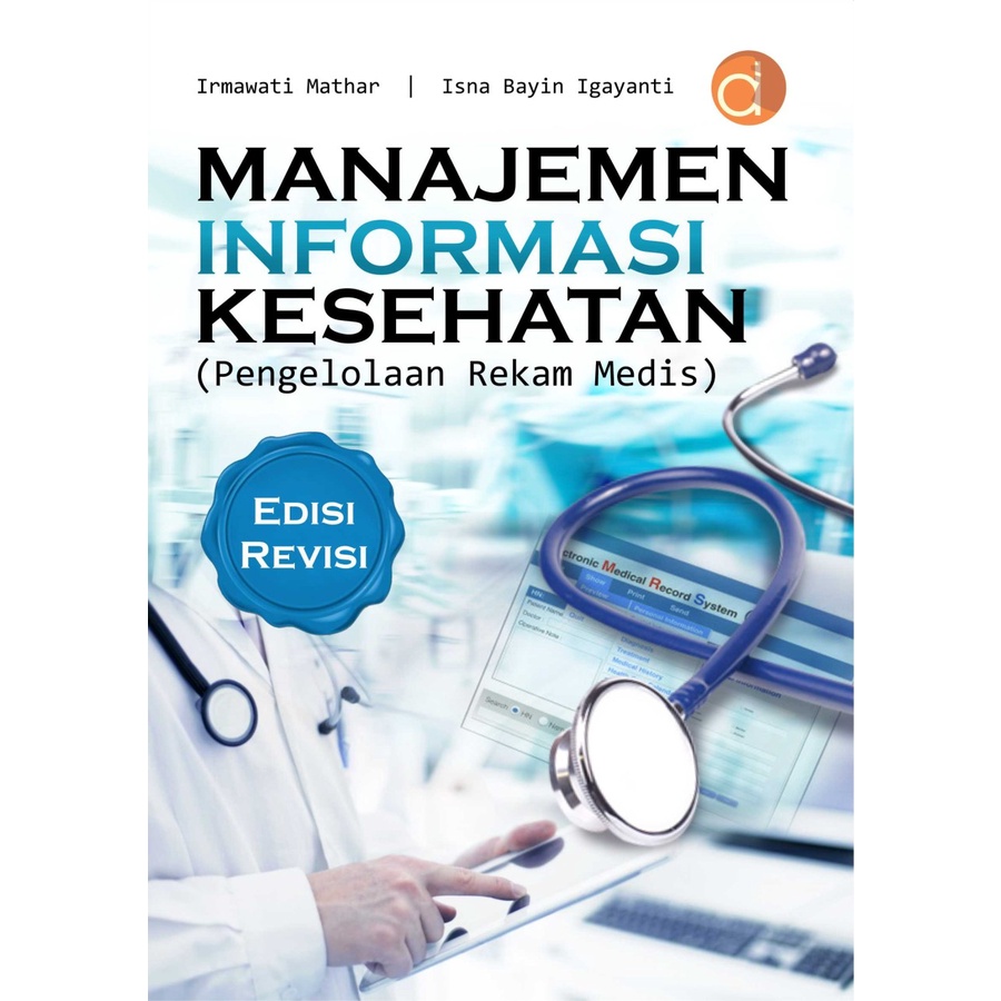 Jual Buku Manajemen Informasi Kesehatan (Pengelolaan Rekam Medis) Ed Revisi - Original | Shopee ...
