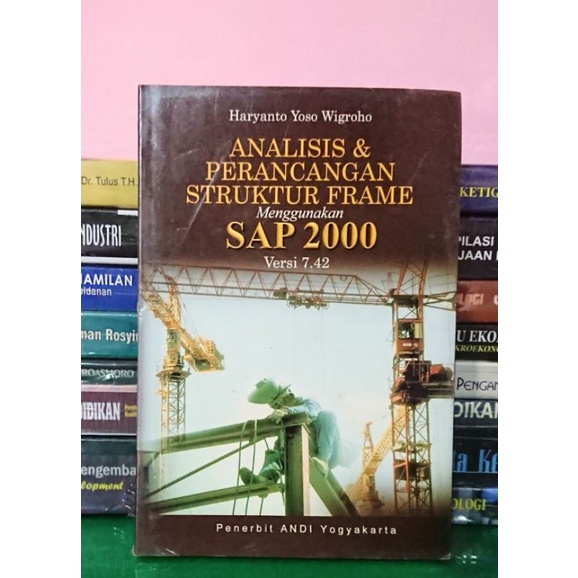 Jual ANALISIS & PERANCANGAN STRUKTUR FRAME Menggunakan SAP 2000 ...