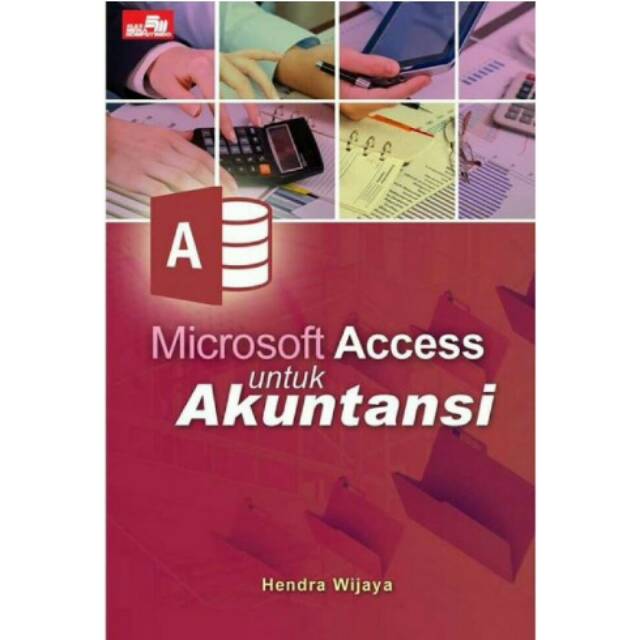 Jual Buku Microsoft Access Untuk Akuntansi | Shopee Indonesia