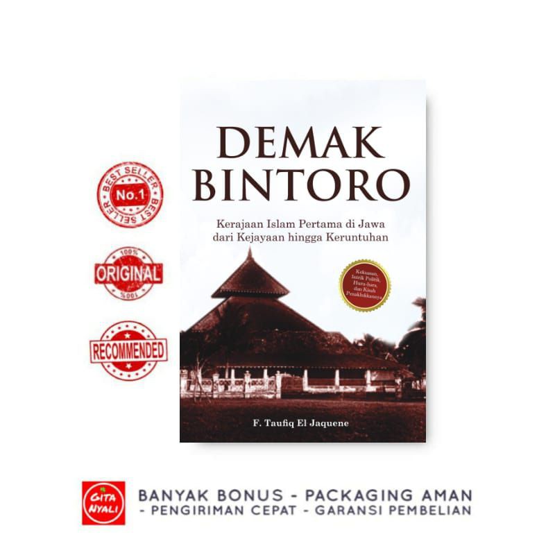 Jual Buku Sejarah DEMAK BINTORO: Kerajaan Islam Pertama di Jawa dari ...