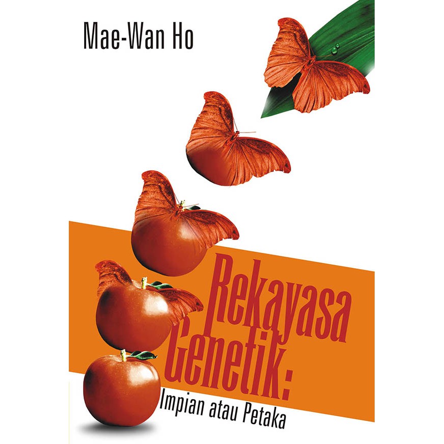 Jual Rekayasa Genetik: Impian atau Petaka Mae-Wan Ho | Shopee Indonesia