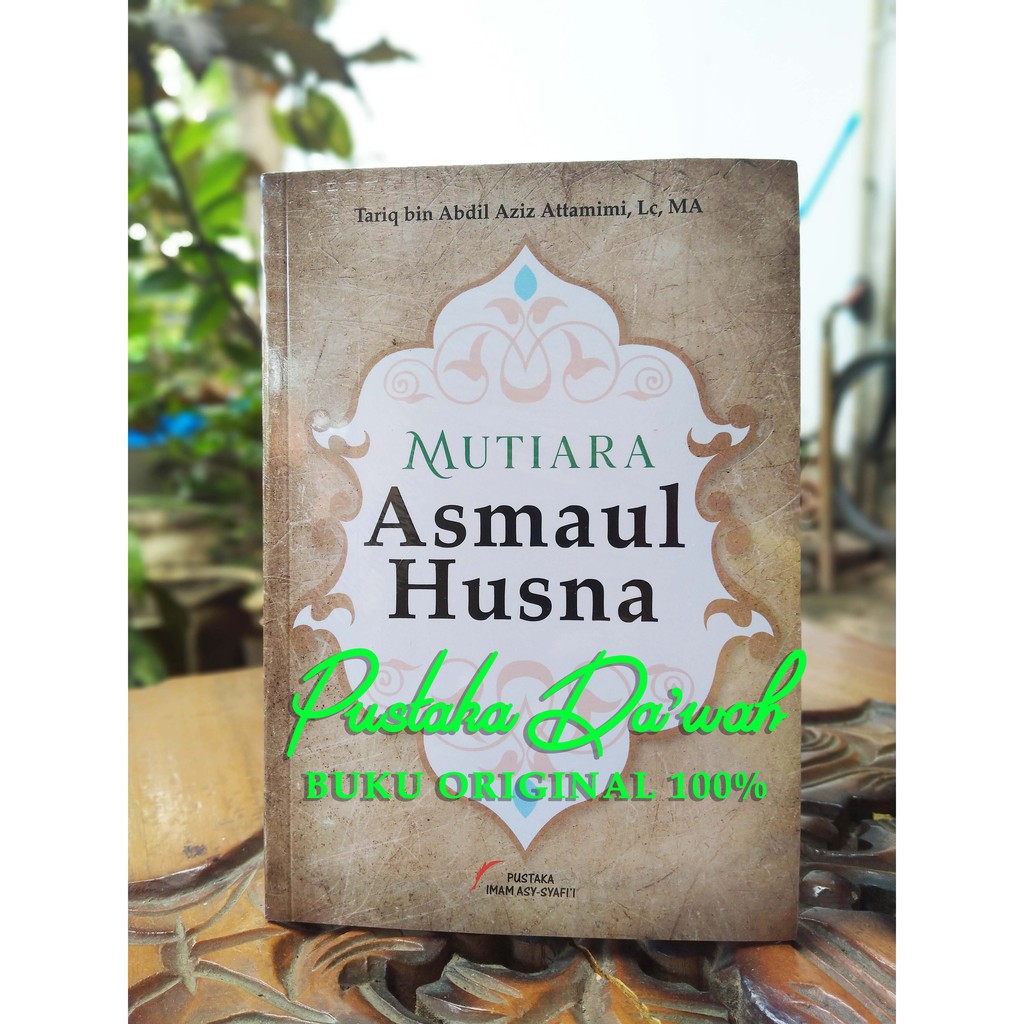 Jual Mutiara Asmaul Husna ORI ASLI Tariq bin Abdil Aziz Attamimi ...