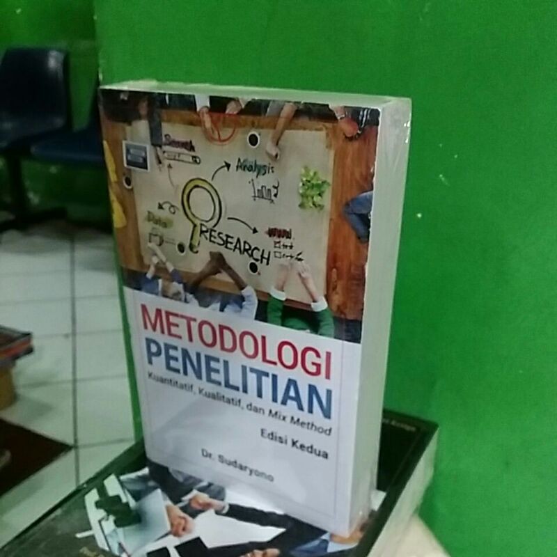 Jual Buku METODOLOGI PENELITIAN Kuantitatif, Kualitatif, dan Mix Method ...