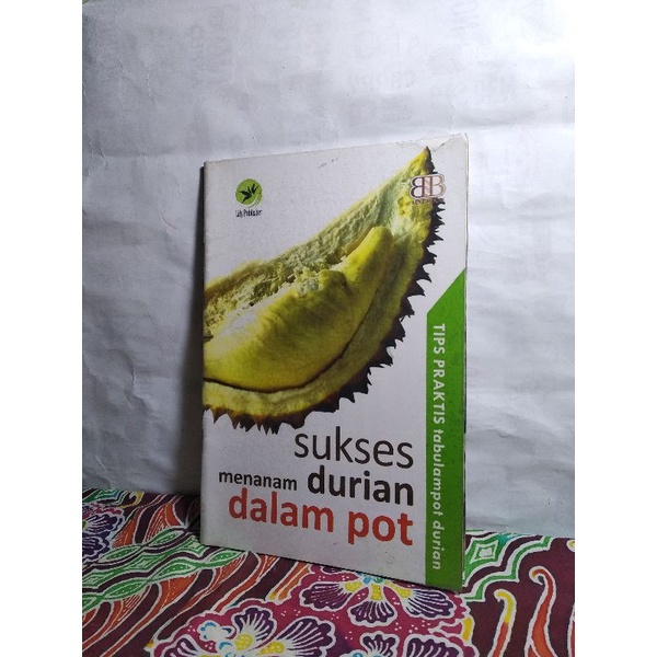 Jual BUKU SUKSES MENANAM DURIAN DALAM POT | Shopee Indonesia