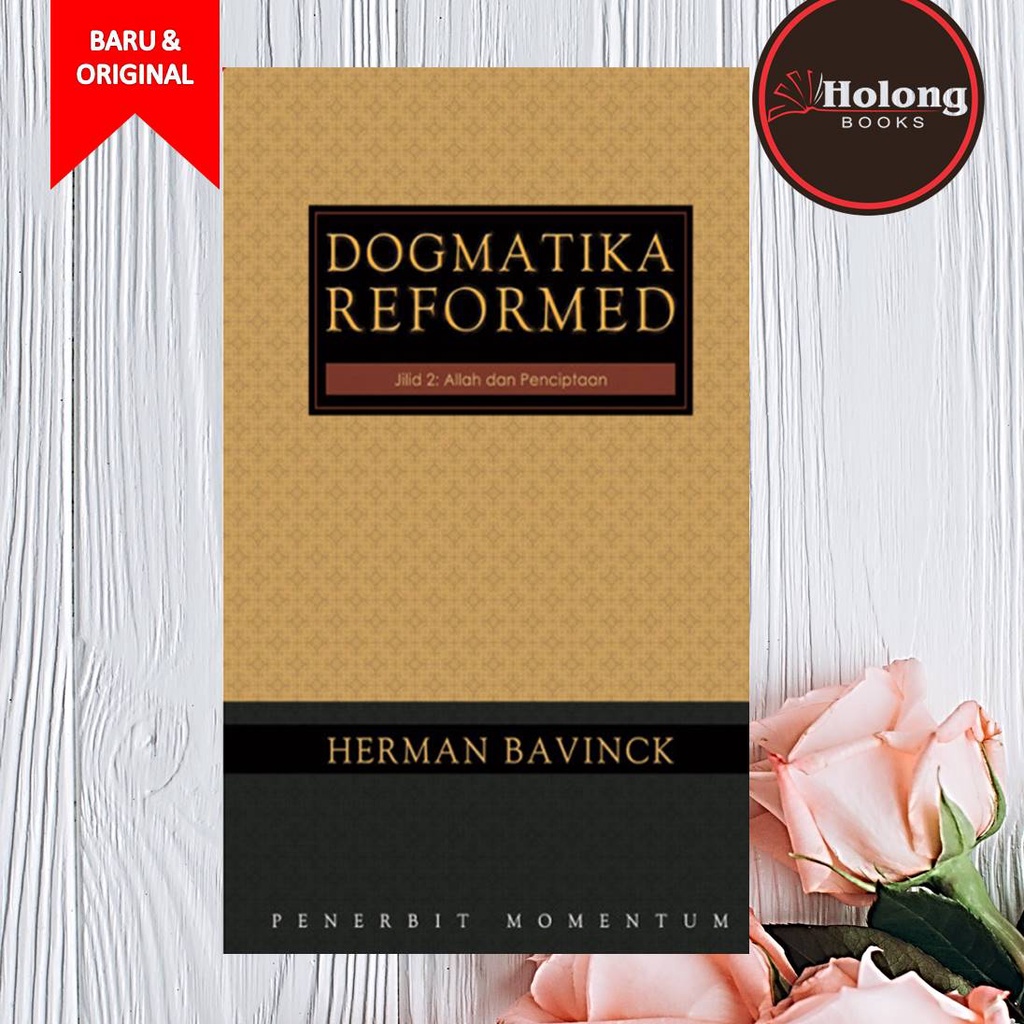 Jual Buku Dogmatika Reformed Vol. 2: Allah dan Penciptaan - Herman ...