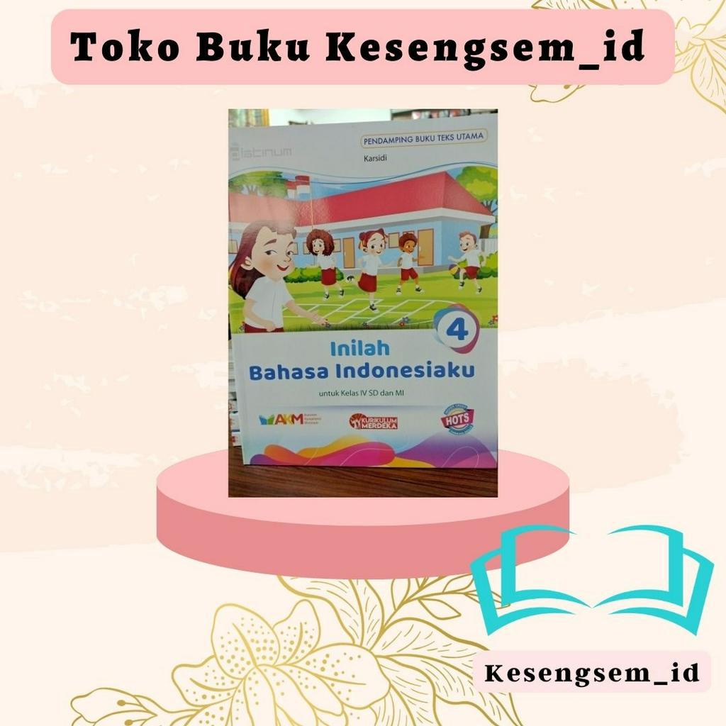 Jual Buku Bahasa Indonesia Kelas 1, 2, 3, 4, 5, 6 SD/MI Kurikulum Merdeka - Platinum | Shopee ...