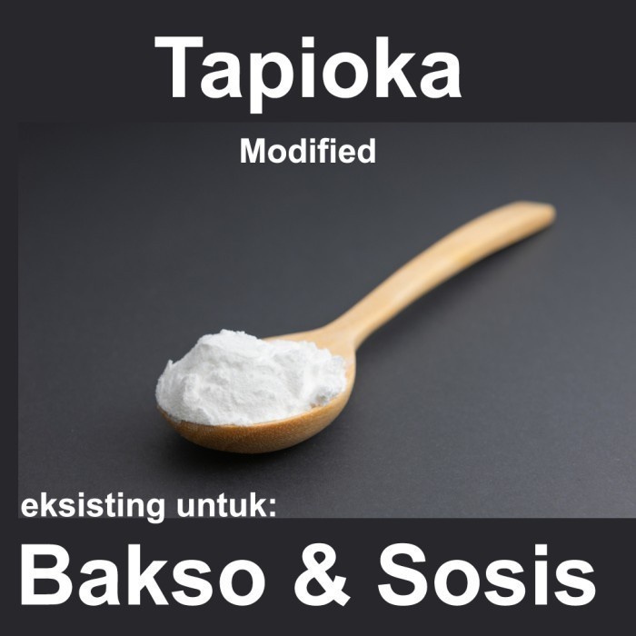 Jual Tapioka modifikasi Modified Tapioca untuk Bakso dan Sosis Creation ...