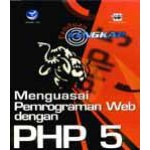 Jual Buku Panduan Lengkap: Menguasai Pemrograman Web Dengan PHP 5 ...