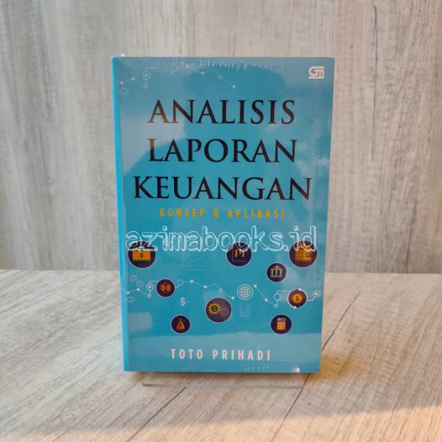 Jual BUKU ANALISIS LAPORAN KEUANGAN PENULIS TOTO PRIHADI | Shopee Indonesia
