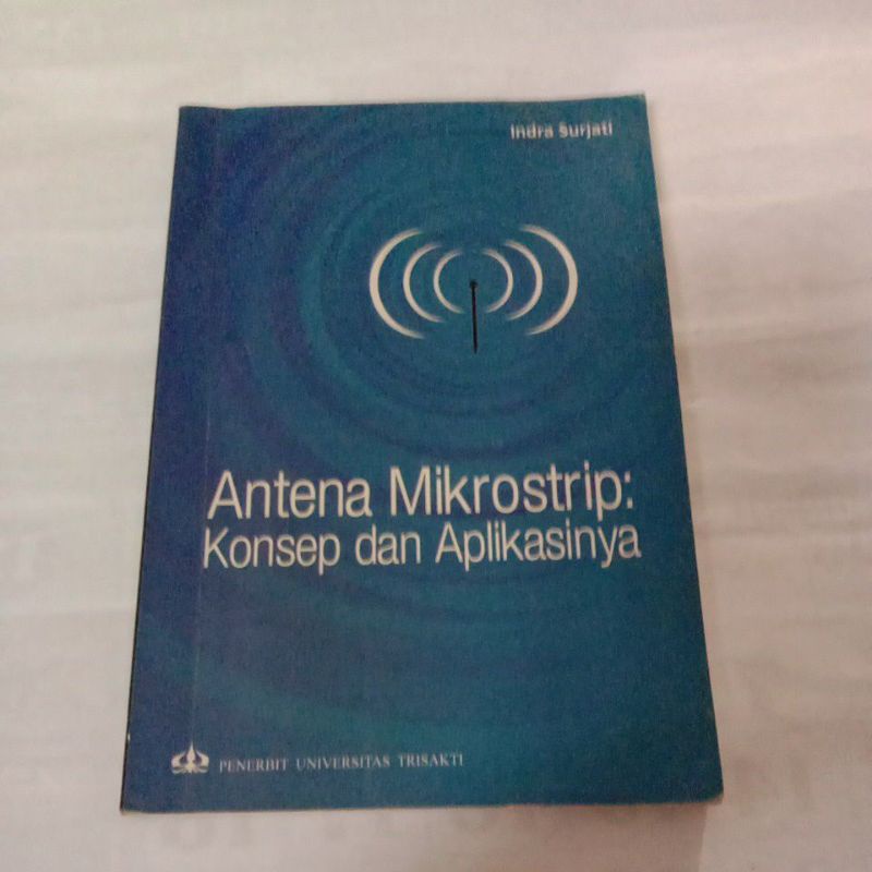 Jual Antena Mikrostrip: Konsep dan Aplikasinya by Indra Surjati ...