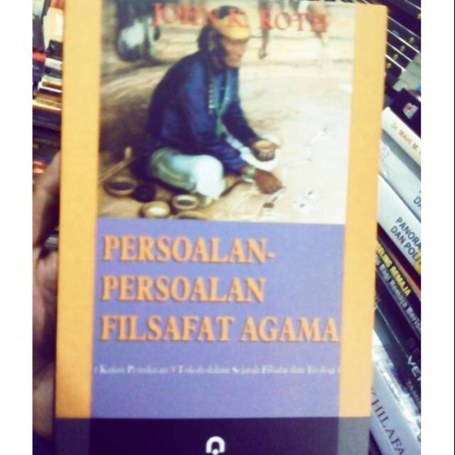 Jual persoalan-persoalan filsafat agama - John K Roth | Shopee Indonesia