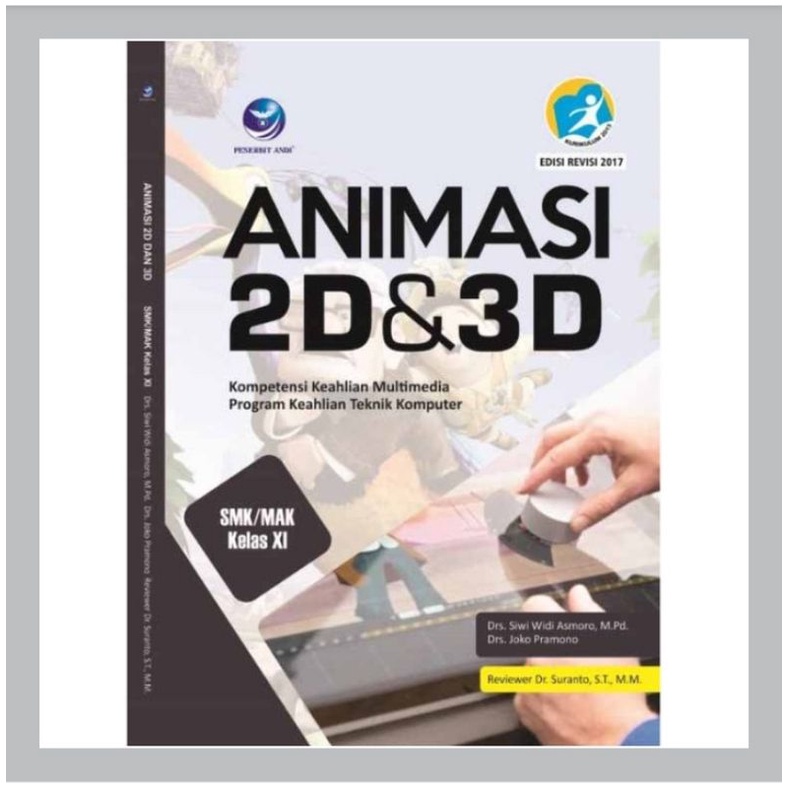 Jual Buku SMK Animasi 2D dan 3D Kelas XI Penulis Drs Siwi Widi Asmoro ...