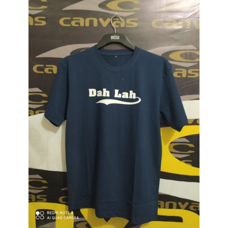 Jual T-shirt Baju Kaos Dah lah 100% Cotton Combad | Shopee Indonesia