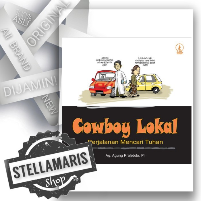 Jual Cowboy Lokal, Perjalanan Mencari Tuhan - Buku Promo Diskon ...