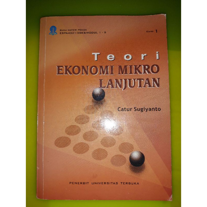 Jual Buku Materi Pokok Modul Universitas Terbuka UT Teori Ekonomi Mikro Lanjutan Edisi 1 ESPA ...