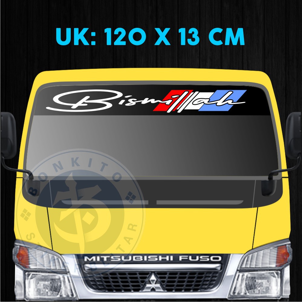 Jual Stiker Sticker Truk Bismillah Cutting Sticker Custom Kaca Depan ...