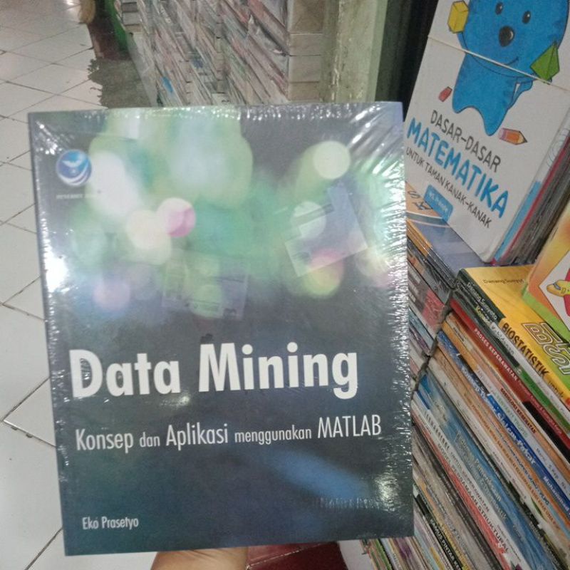 Jual Data Mining Konsep dan Aplikasi menggunakan MATLAB ~ Eko Prasetyo | Shopee Indonesia