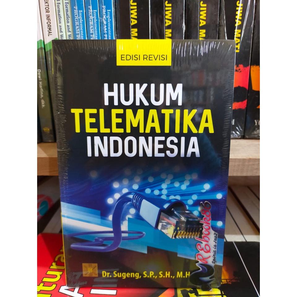 Jual Hukum Telematika Indonesia Edisi Revisi - Dr. Sugeng #PRENADA ...