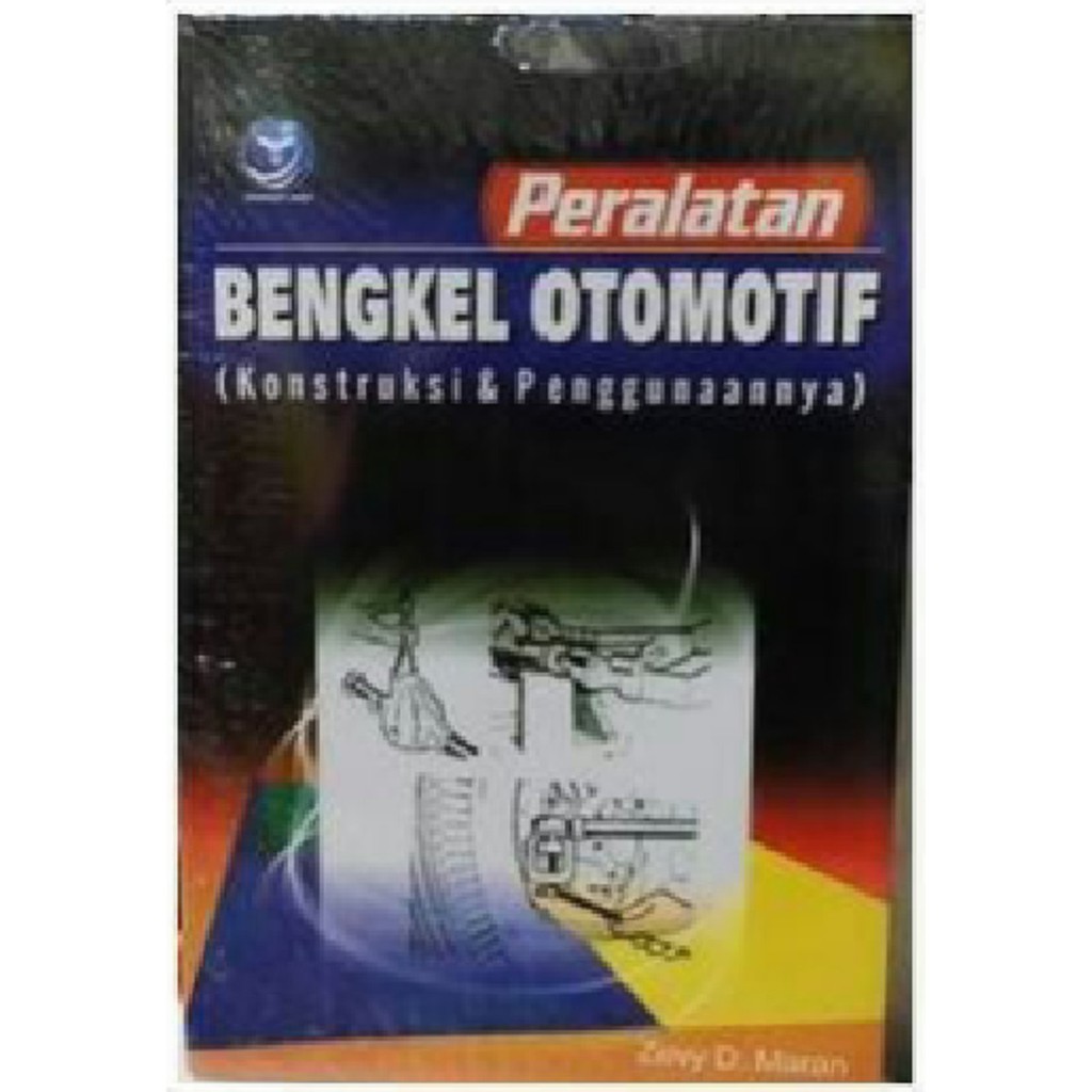 Jual BUKU PERALATAN BENGKEL OTOMOTIF KONSTRUKSI DAN PENGGUNAANNYA ...