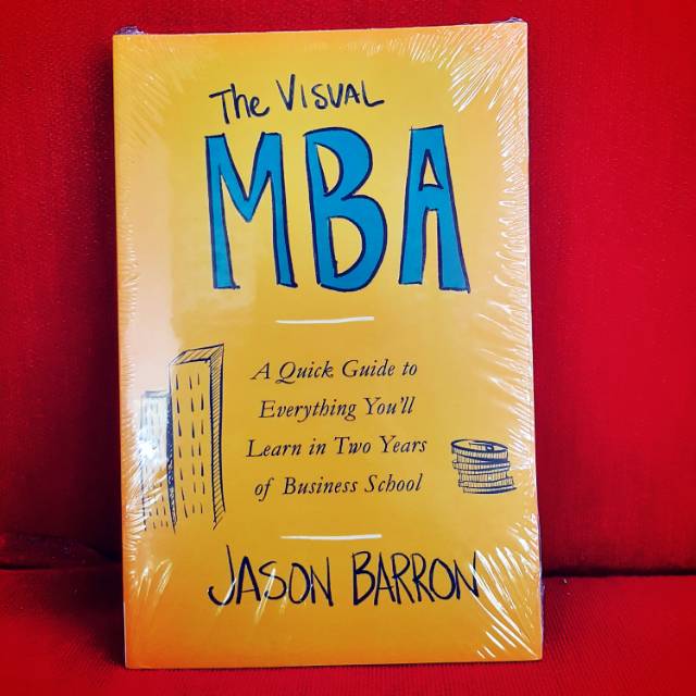 Jual The Visual MBA : A Quick Guide To Everything You'll Learn In Two ...