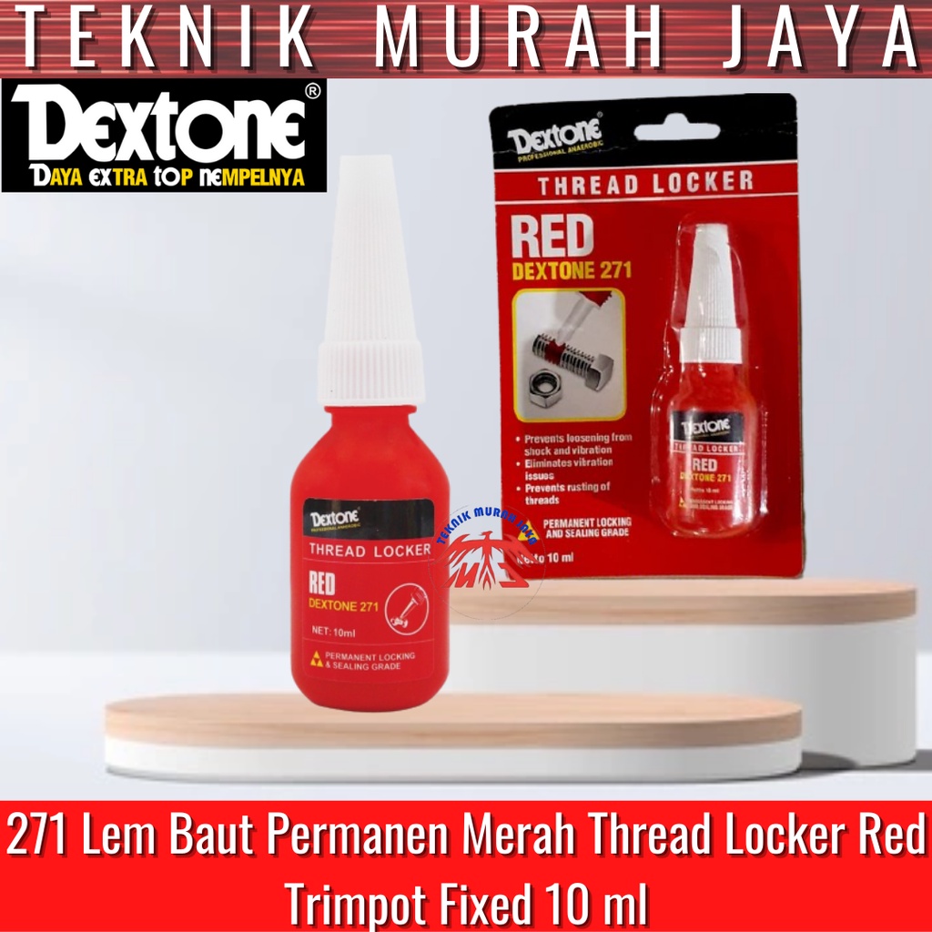 Jual DEXTONE 271 Lem Baut Permanen Merah Thread Locker Red Trimpot ...