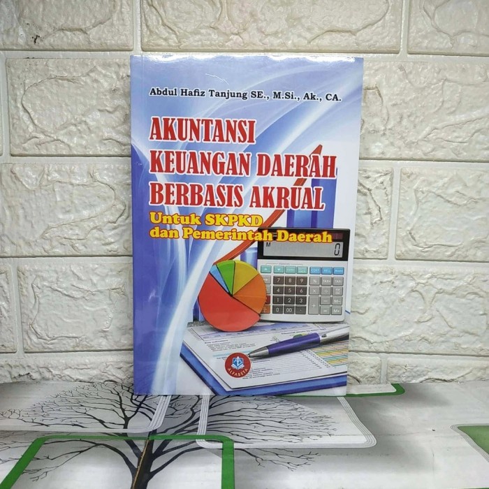 Jual Akuntansi Keuangan Daerah Berbasis Akrual untuk SKPKD ...*ORIGINAL ...