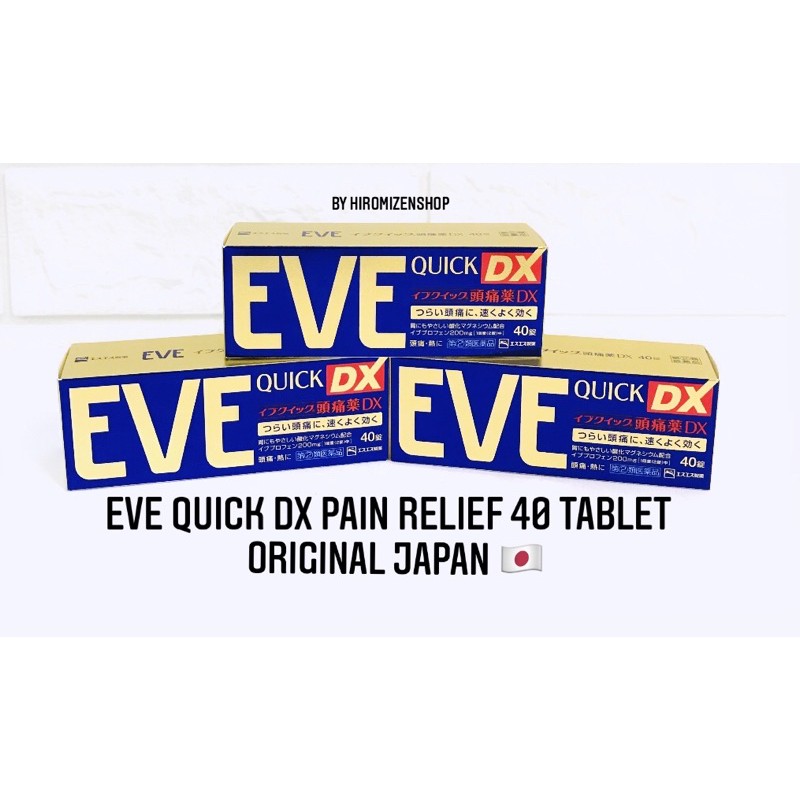 Jual EVE QUICK DX 40 TABLET OBAT SAKIT KEPALA/DEMAM AMPUH ORGINAL JAPAN | Shopee Indonesia