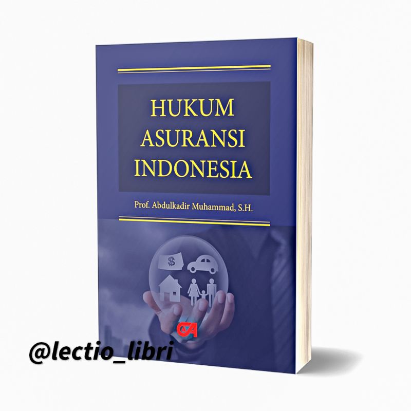 Jual ORIGINAL - HUKUM ASURANSI INDONESIA Edisi Baru - Abdulkadir ...