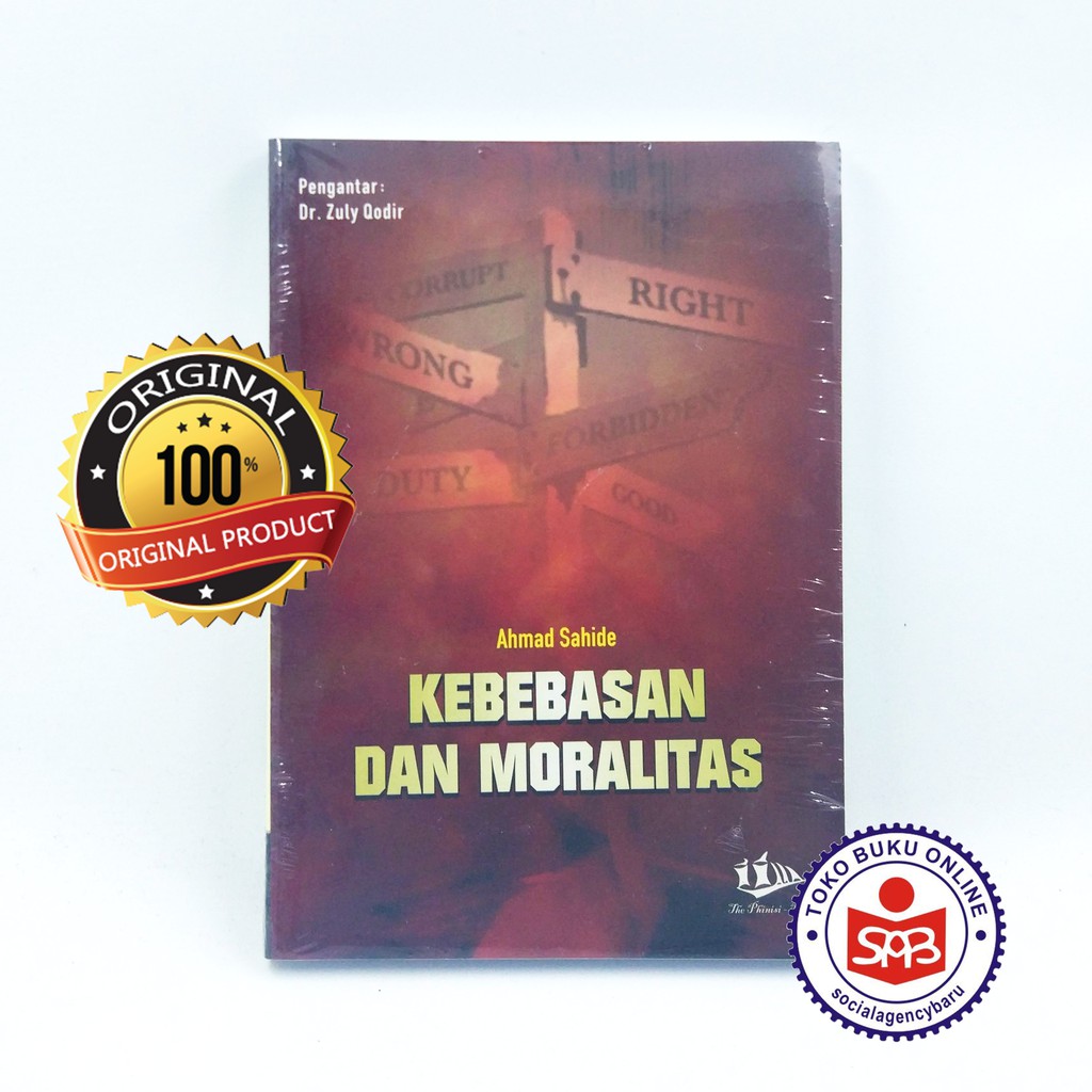 Jual Kebebasan dan Moralitas - Ahmad Sahide | Shopee Indonesia