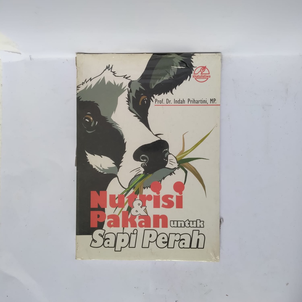 Jual NUTRISI DAN PAKAN UNTUK SAPI PERAH BUKU INI BASIS IPTEK PROF DR ...