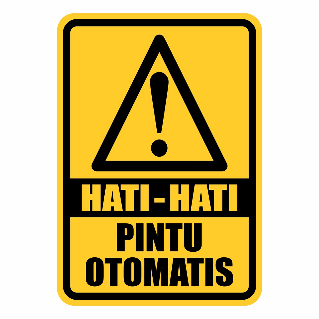 Jual Rambu Sign Hati - Hati Pintu Otomatis 35cm x 50cm Plat Alumunium ...