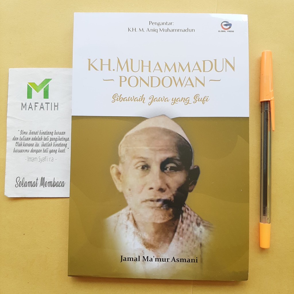 Jual Buku KH. Muhammadun Pondowan: Sibawaih Jawa yang Sufi - Jamal Ma ...